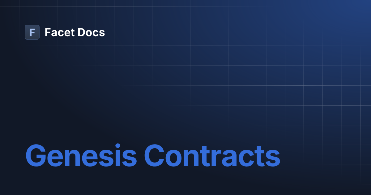 Genesis Contracts | Facet Docs